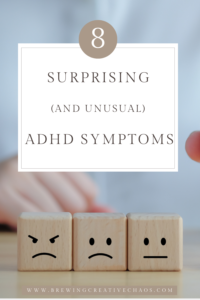 8 Surprising (and Unusual) ADHD Symptoms - Brewing Creative Chaos